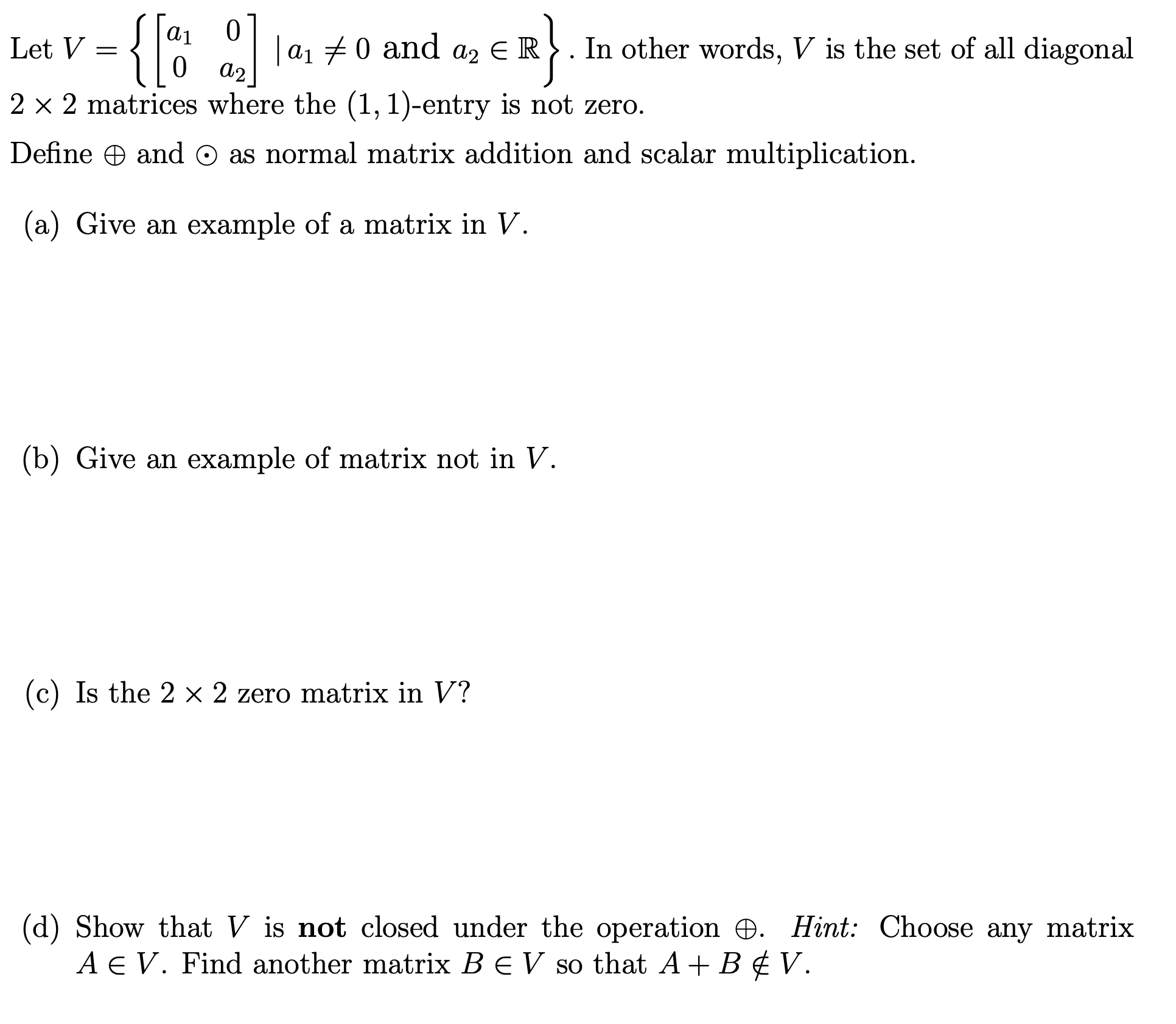 Solved (d) ﻿Show that V ﻿is not closed under the operation | Chegg.com