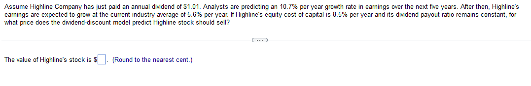 Solved Assume Highline Company has just paid an annual | Chegg.com