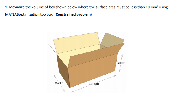 Solved 1. Maximize the volume of box shown below where the | Chegg.com