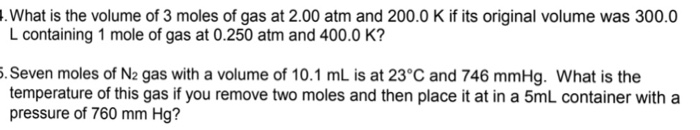Solved what is the volume of 3 moles of gas at 2.00 atm and | Chegg.com