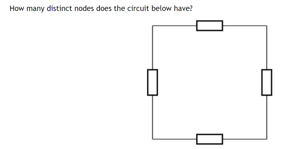 Solved How many distinct nodes does the circuit below have? | Chegg.com