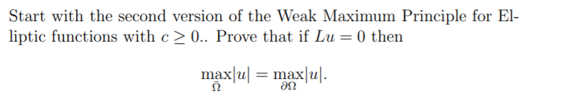 Solved Start with the second version of the Weak Maximum | Chegg.com