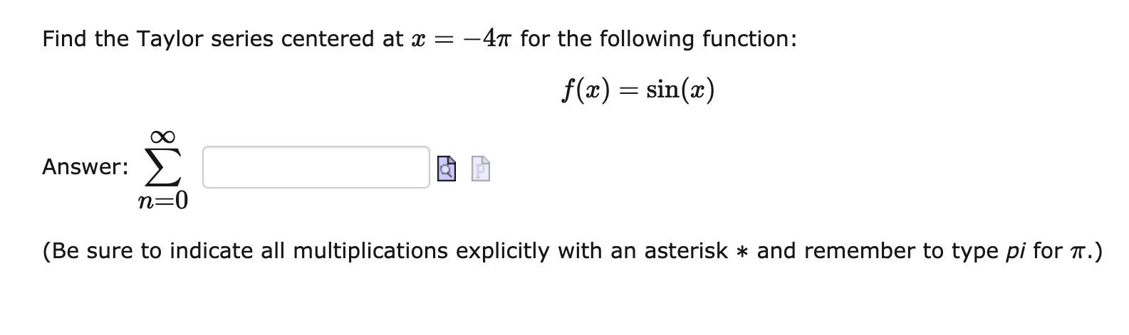 Solved The Taylor series for cos(x) centered at x = 0 is | Chegg.com