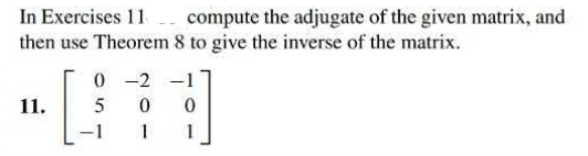 Solved In Exercises 11 compute the adjugate of the given | Chegg.com