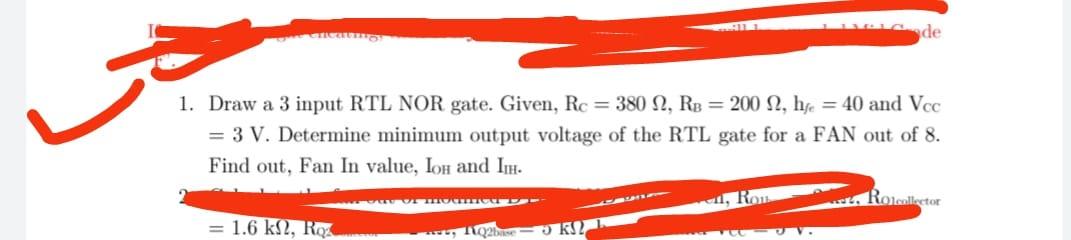 sde 1. Draw a 3 input RTL NOR gate. Given, Rc = 380 | Chegg.com