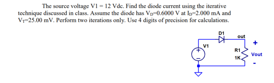 Solved The source voltage V1 12 Vdc. Find the diode current | Chegg.com