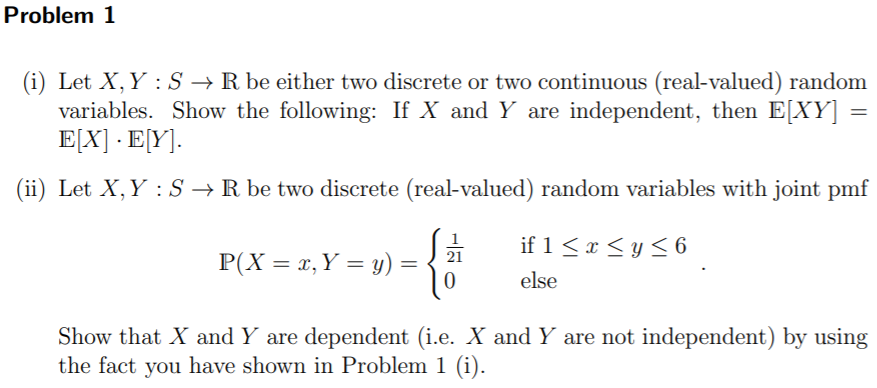 Solved Problem 1 (i) Let X, Y :S → R be either two discrete | Chegg.com