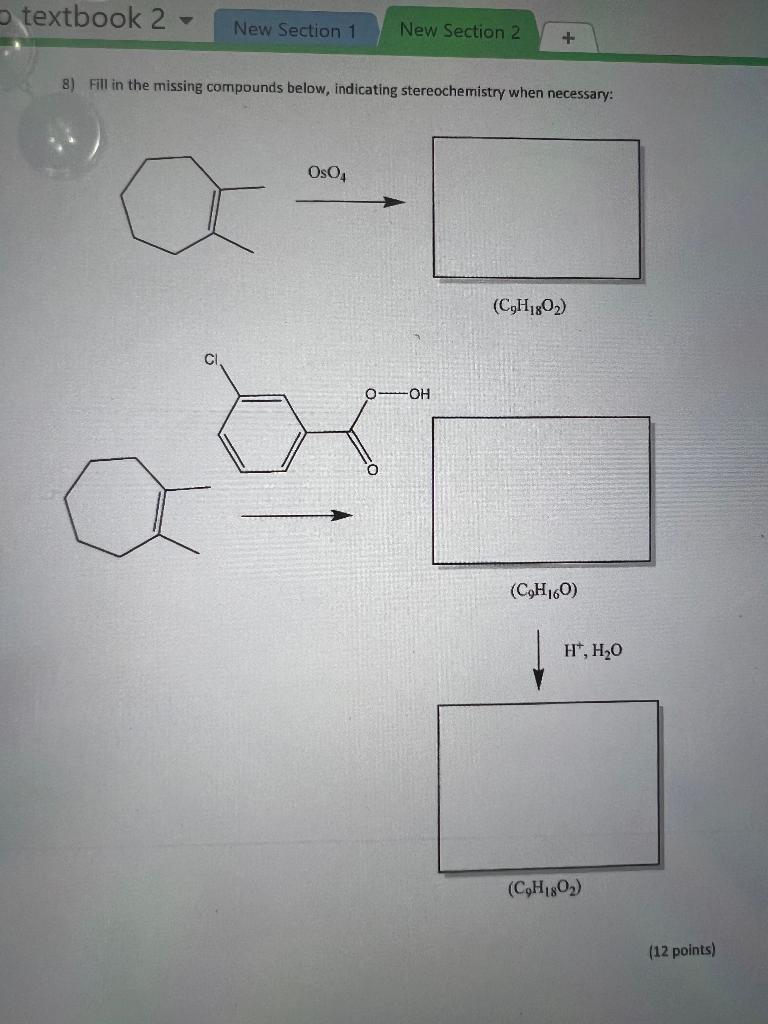 Solved 8) Fill in the missing compounds below, indicating | Chegg.com