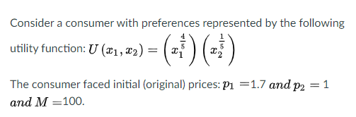 Solved Consider a consumer with preferences represented by | Chegg.com