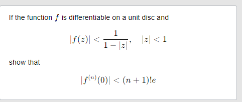 Solved If the function f is differentiable on a unit disc | Chegg.com