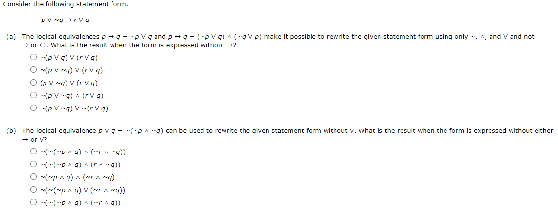Solved Consider the following statement form. p∨∼q→r∨q (a) | Chegg.com