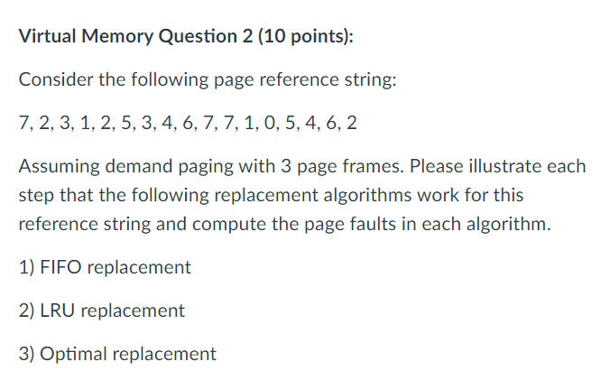 Solved Virtual Memory Question 2 (10 points): Consider the | Chegg.com