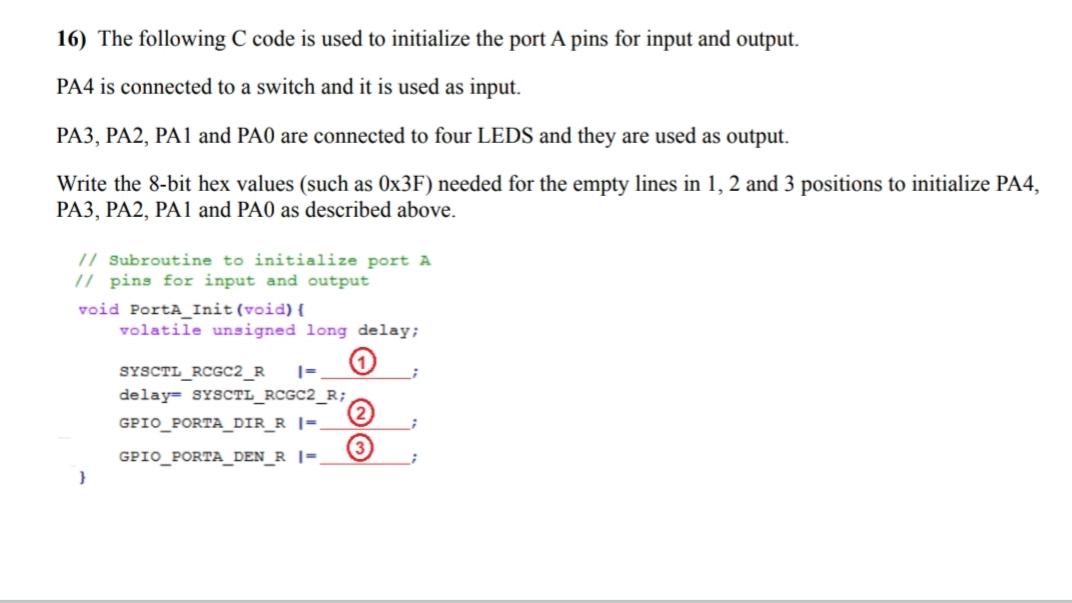 Solved 16) The following C code is used to initialize the | Chegg.com