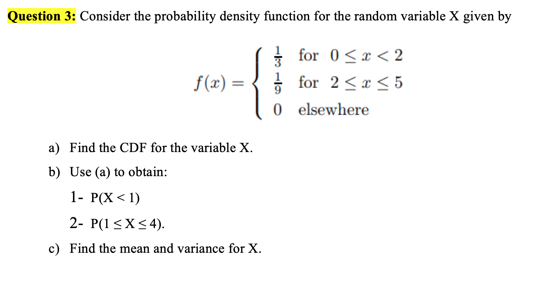 Solved Question 3: Consider the probability density function | Chegg.com