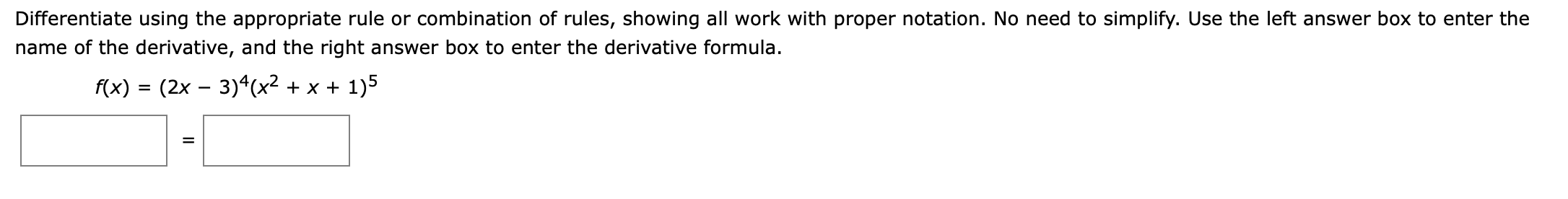 Solved Differentiate using the appropriate rule or | Chegg.com