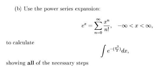 Solved (b) Use the power series expansion: ; - | Chegg.com