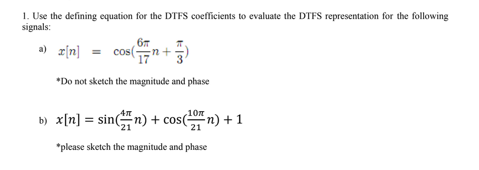 Solved 1. Use the defining equation for the DTFS | Chegg.com