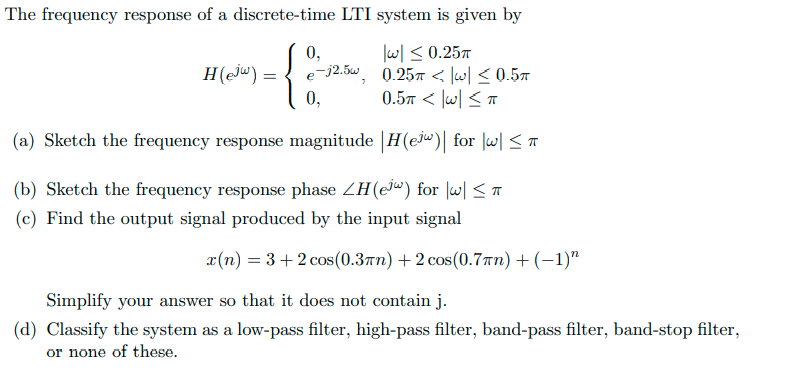 Solved The frequency response of a discrete-time LTI system | Chegg.com