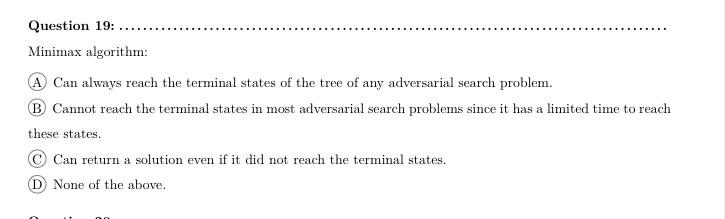 Solved Question 19: Minimax algorithm: A Can always reach | Chegg.com