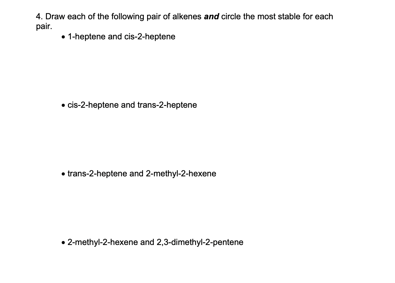 Solved 4. Draw each of the following pair of alkenes and | Chegg.com