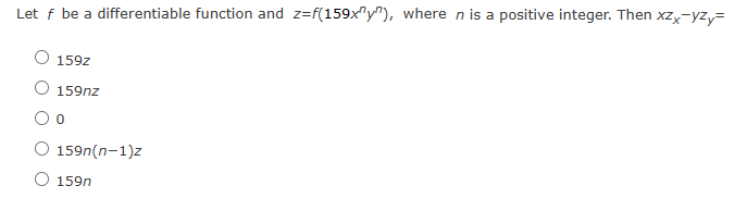 Solved Let f ﻿be a differentiable function and z=f(159xnyn), | Chegg.com