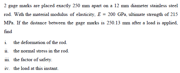 Solved 2 gage marks are placed exactly 250 mm apart on a 12 | Chegg.com