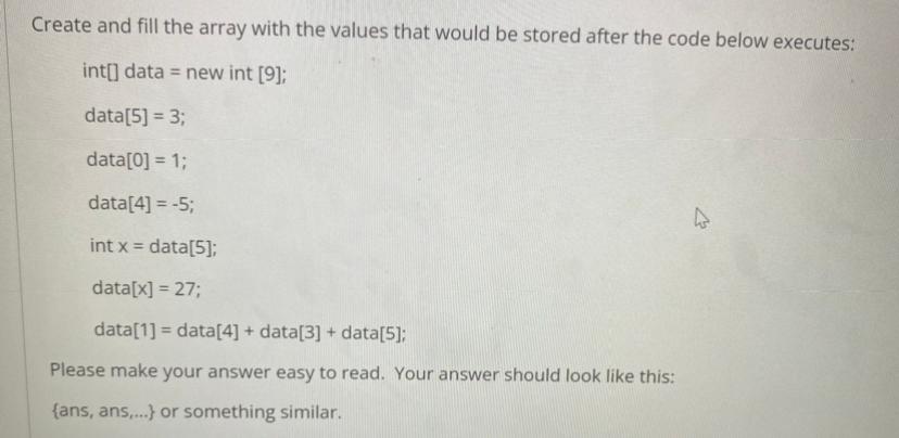Solved Create and fill the array with the values that would | Chegg.com