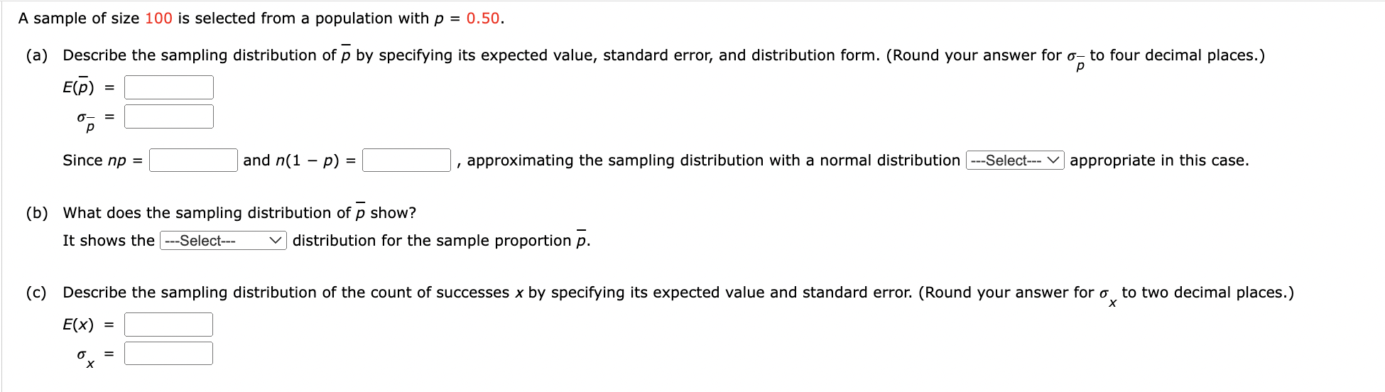 Solved A sample of size 100 is selected from a population | Chegg.com