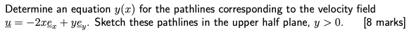 Solved Determine an equation y(x) for the pathlines | Chegg.com