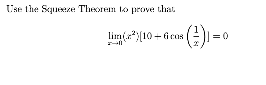 Solved Use the Squeeze Theorem to prove that | Chegg.com