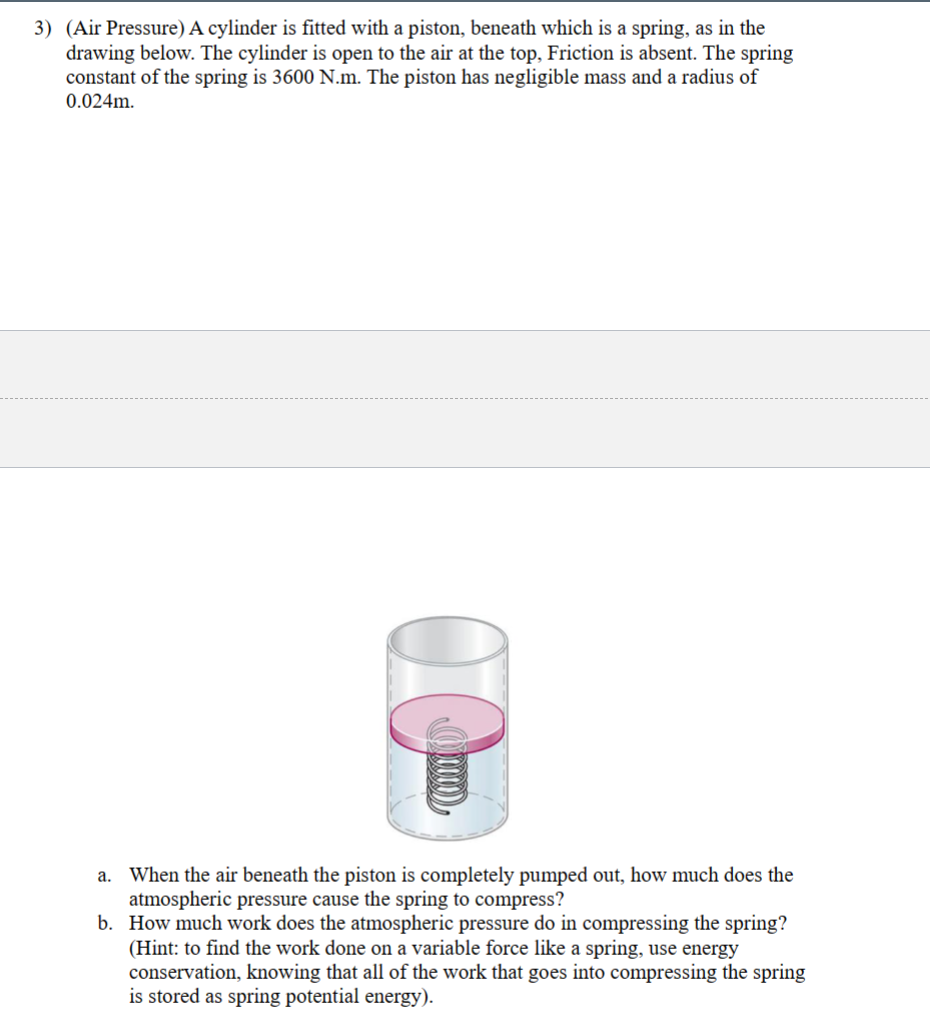 Solved 3) (Air Pressure) A cylinder is fitted with a piston, | Chegg.com