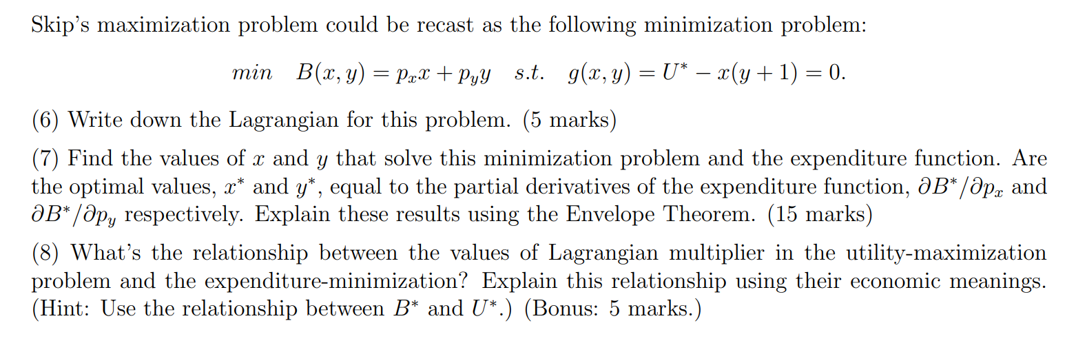 Skip's maximization problem could be recast as the | Chegg.com