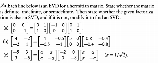 Solved Each line below is an EVD for a hermitian matrix. | Chegg.com