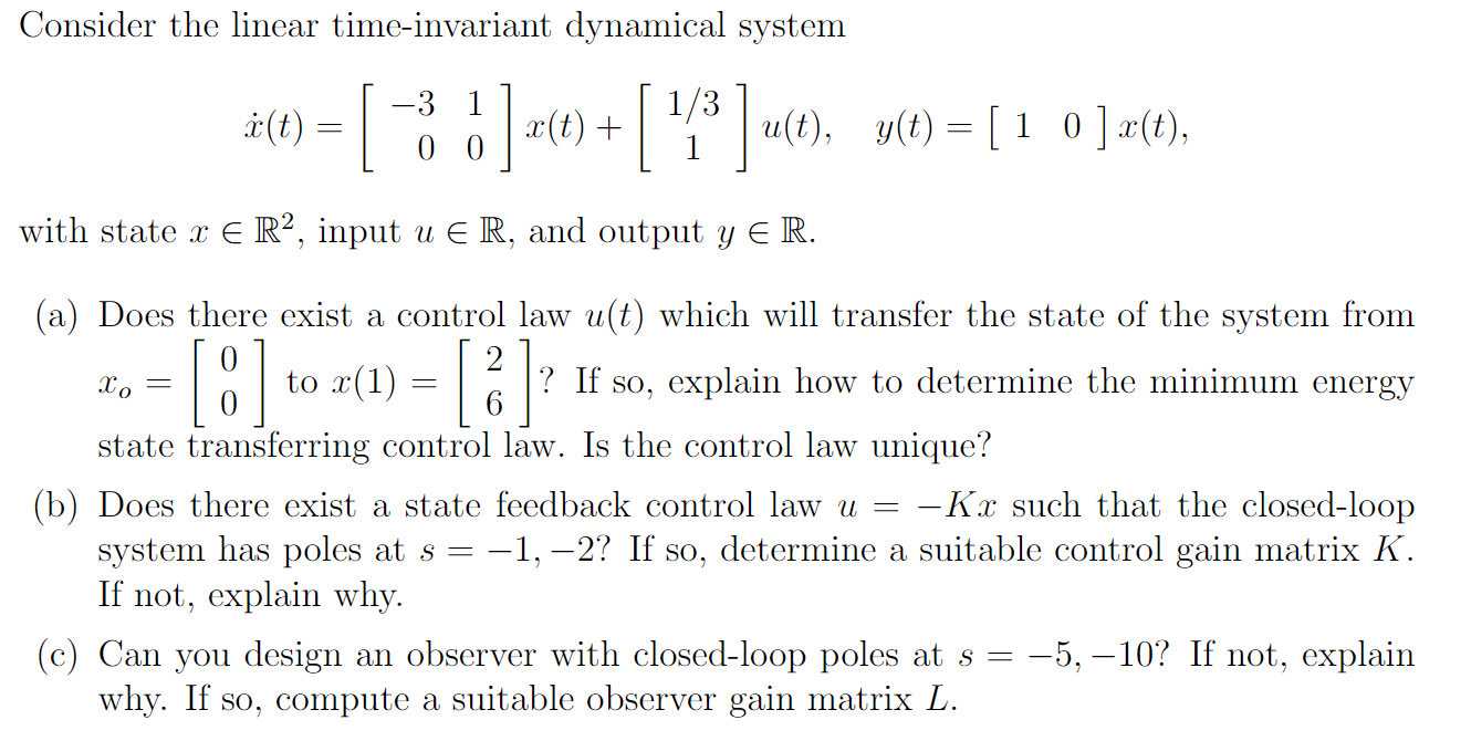 Solved Consider the linear time-invariant dynamical system | Chegg.com