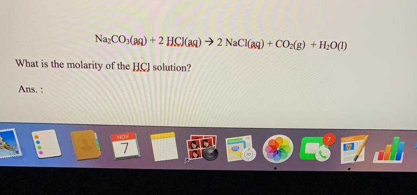 Solved Na2CO3(aq) + 2 HCl(aq) → 2 NaCl(aq) + CO2(g) + H2O(l) | Chegg.com