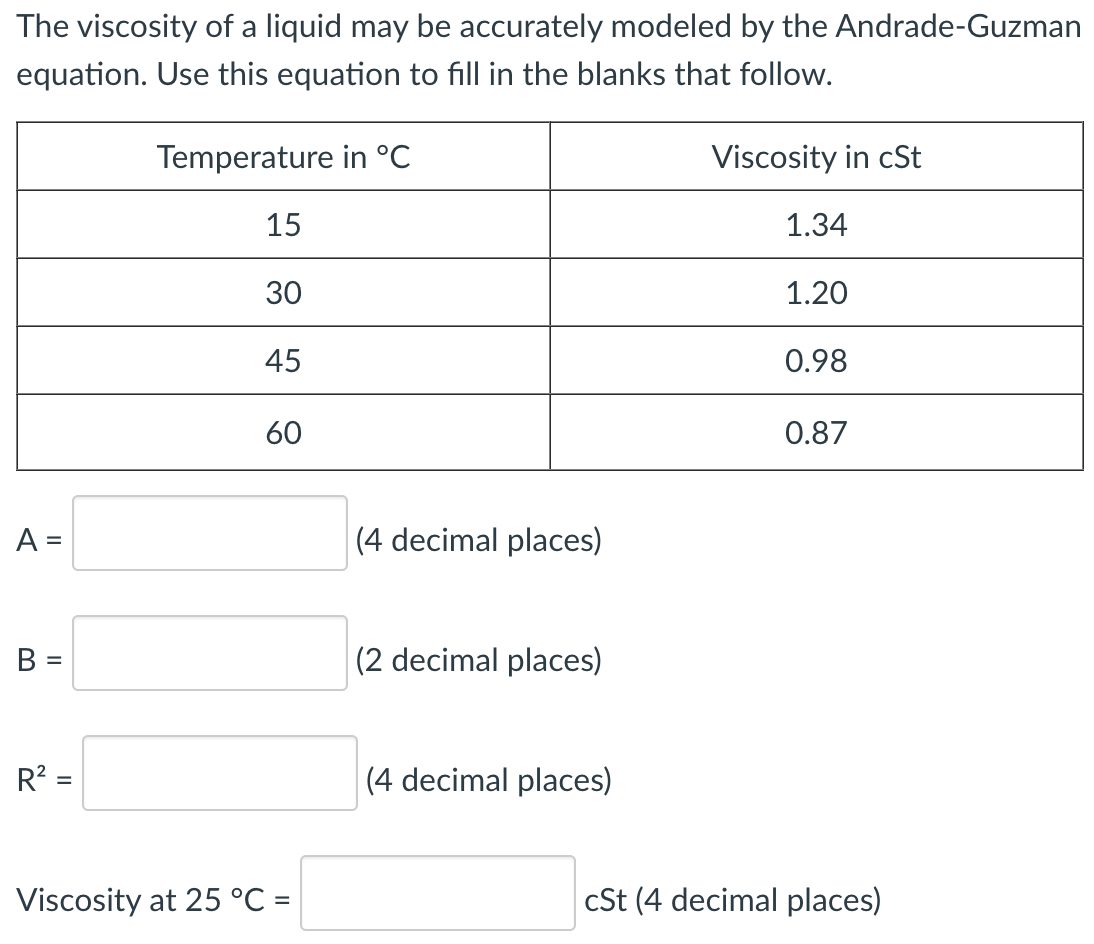 Solved The viscosity of a liquid may be accurately modeled | Chegg.com