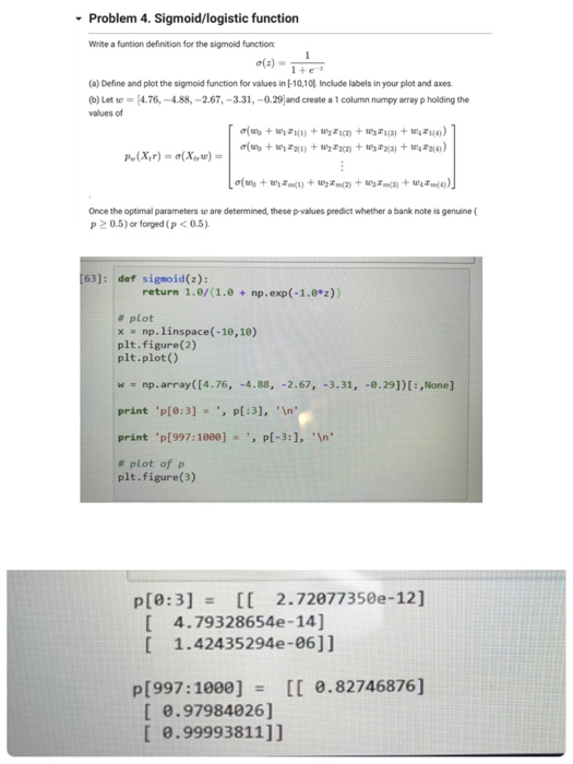 Solved Problem 4. Sigmoid/logistic function Write a funtion | Chegg.com