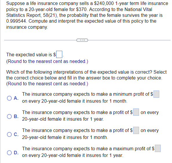 Solved Suppose a life insurance company sells a $240,000 | Chegg.com