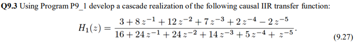H1(z)=16+24z−1+24z−2+14z−3+5z−4+z−53+8z−1+12z−2+7z−3+ | Chegg.com
