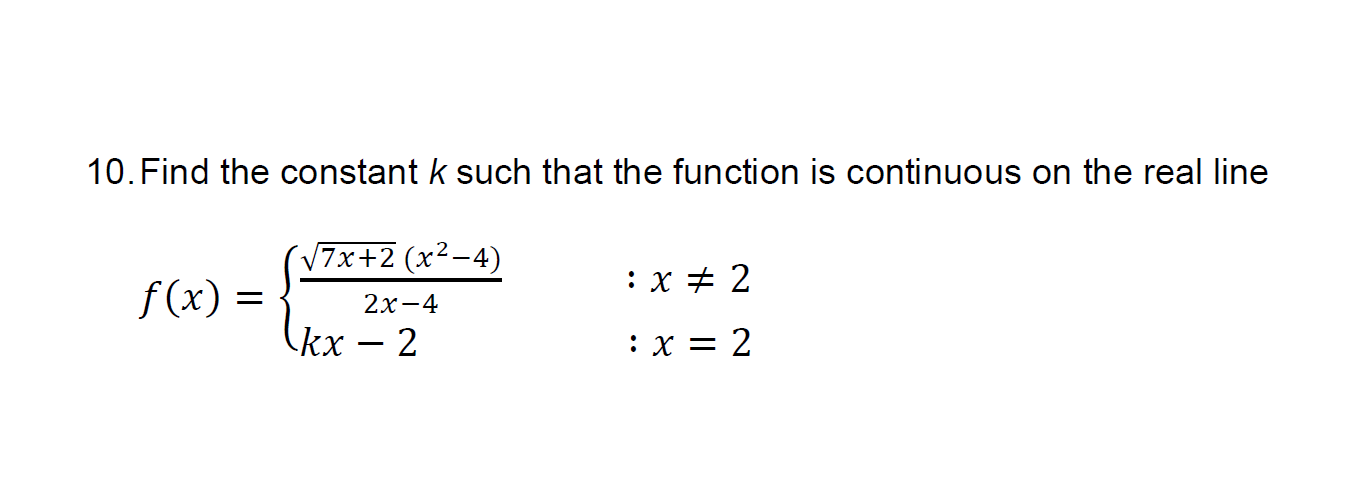 Solved 10. Find the constant k such that the function is | Chegg.com