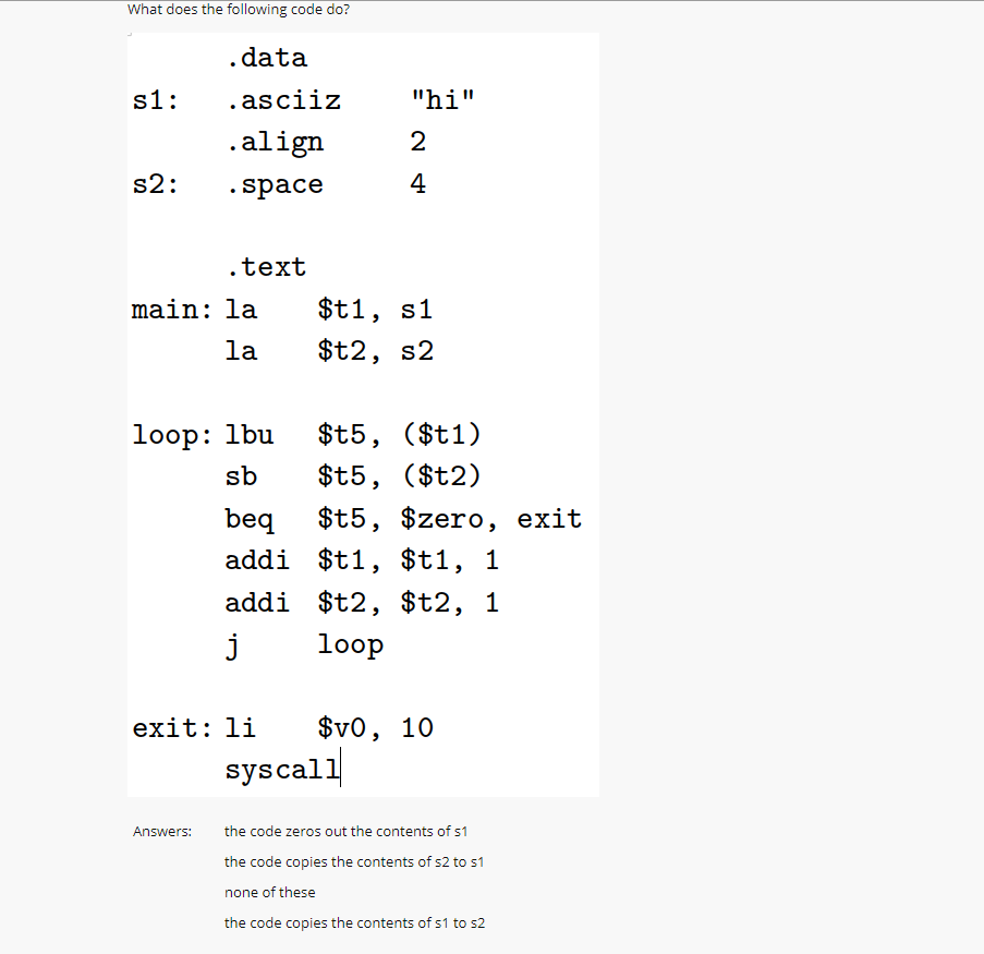 Solved What does the following code do? s1: "hi" .data | Chegg.com