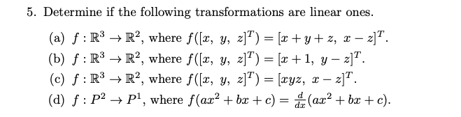 Solved 5. Determine if the following transformations are | Chegg.com