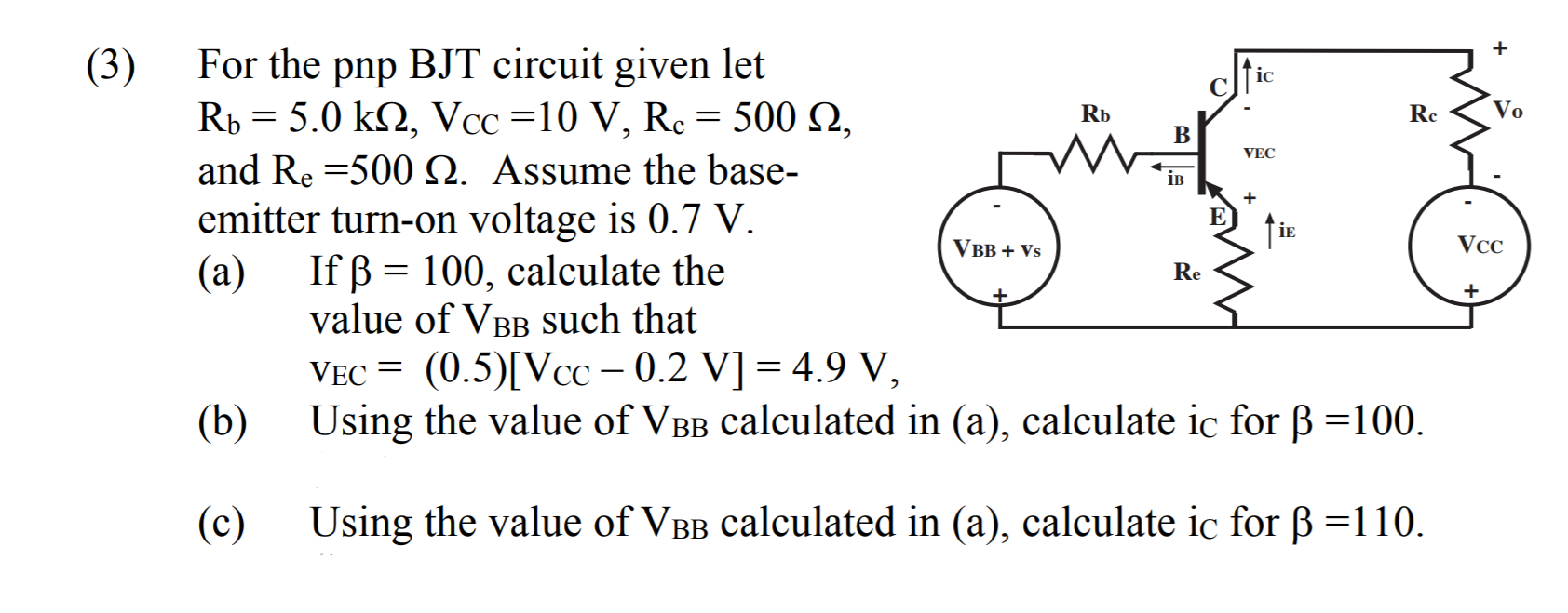 Solved + (3) ic Rb Rc Vo B. VEC ів + IE For the pnp BJT | Chegg.com