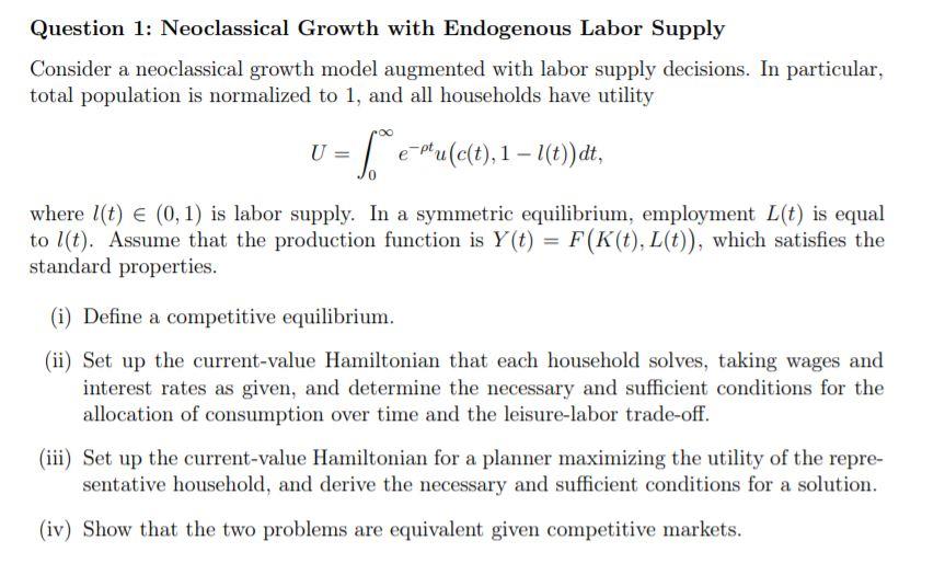 Solved Question 1: Neoclassical Growth with Endogenous Labor | Chegg.com