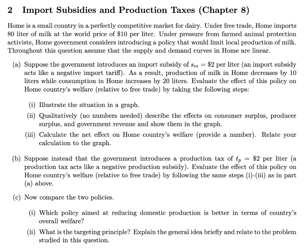 Solved 2 Import Subsidies and Production Taxes (Chapter 8) | Chegg.com
