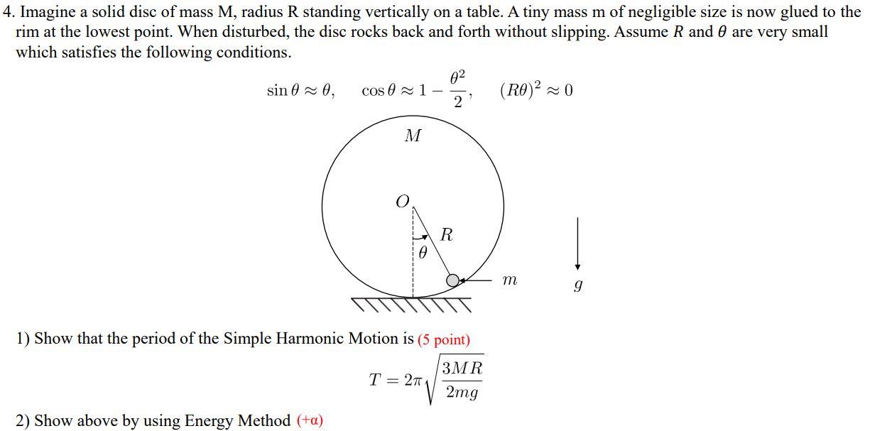 Solved 4. Imagine a solid disc of mass M, radius R standing | Chegg.com