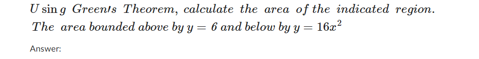 Solved Using Green's Theorem, calculate the area of the | Chegg.com