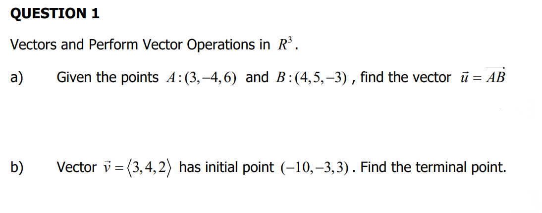 Solved Vectors and Perform Vector Operations in R3. a) Given | Chegg.com