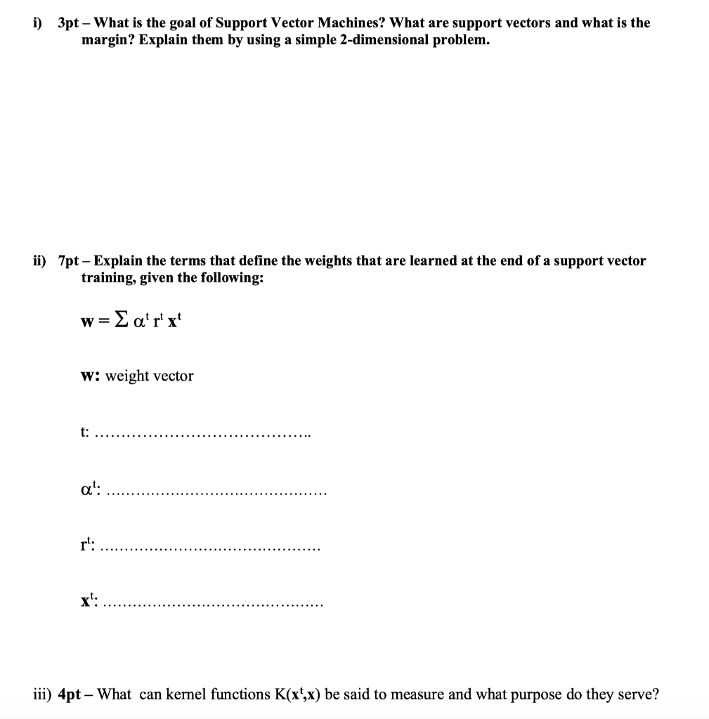 Solved i) 3pt – What is the goal of Support Vector Machines? | Chegg.com