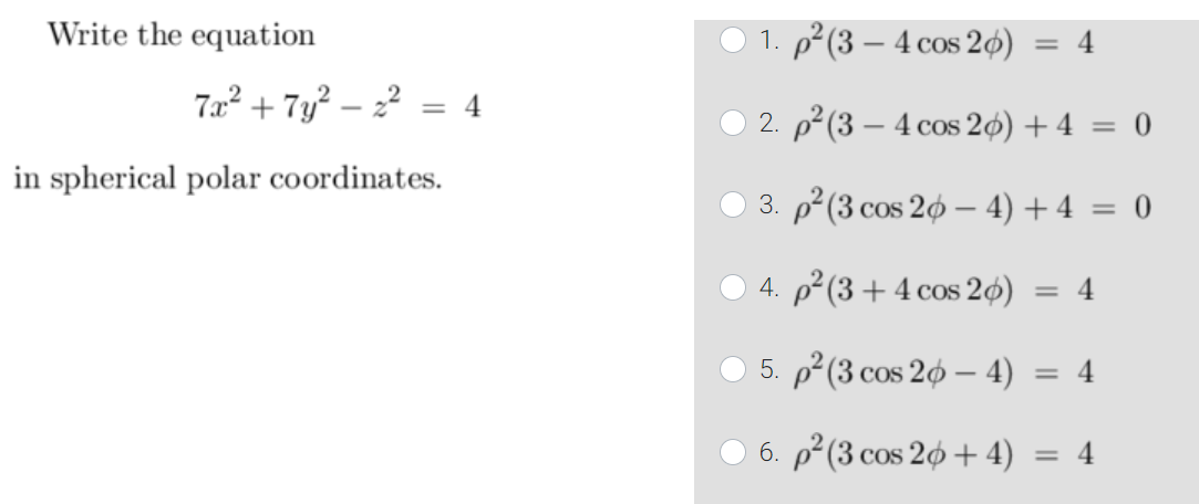 Solved Write the equation 1. ρ2(3−4cos2ϕ)=4 7x2+7y2−z2=4 2. | Chegg.com